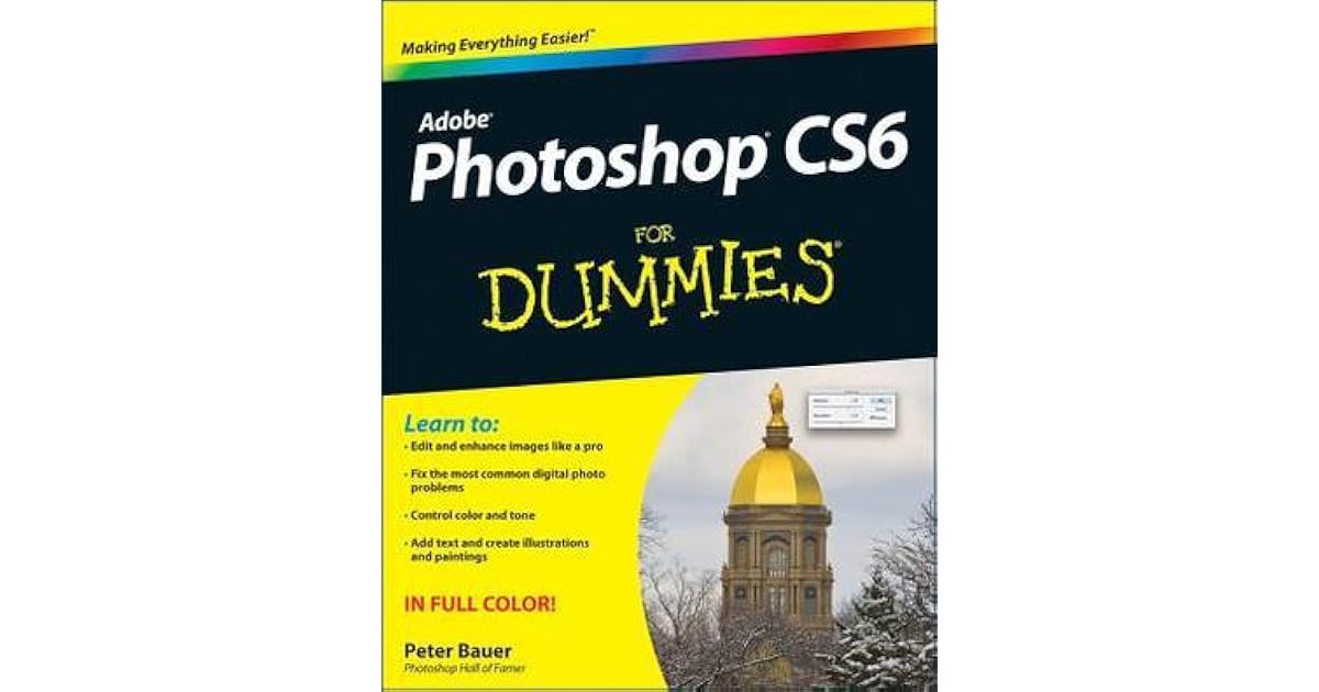 Photoshop CS6 for Dummies by Peter Bauer