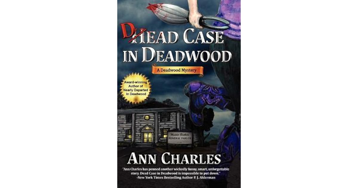 Dead Case in Deadwood (Deadwood, #3) by Ann Charles