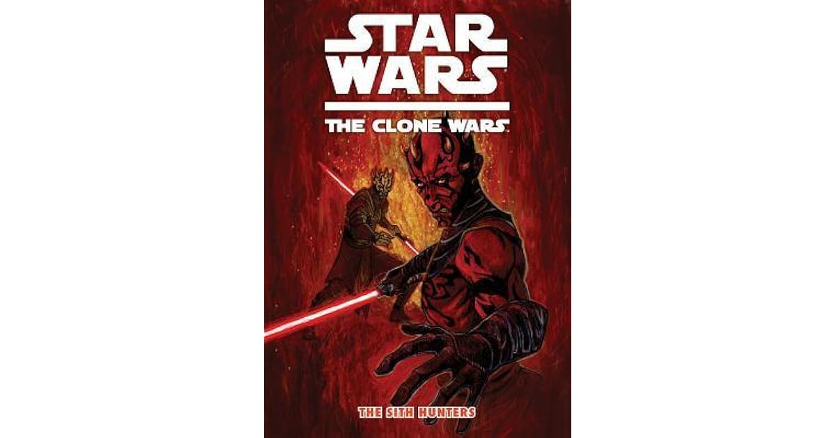 Star Wars: The Clone Wars: The Sith Hunters by Henry Gilroy