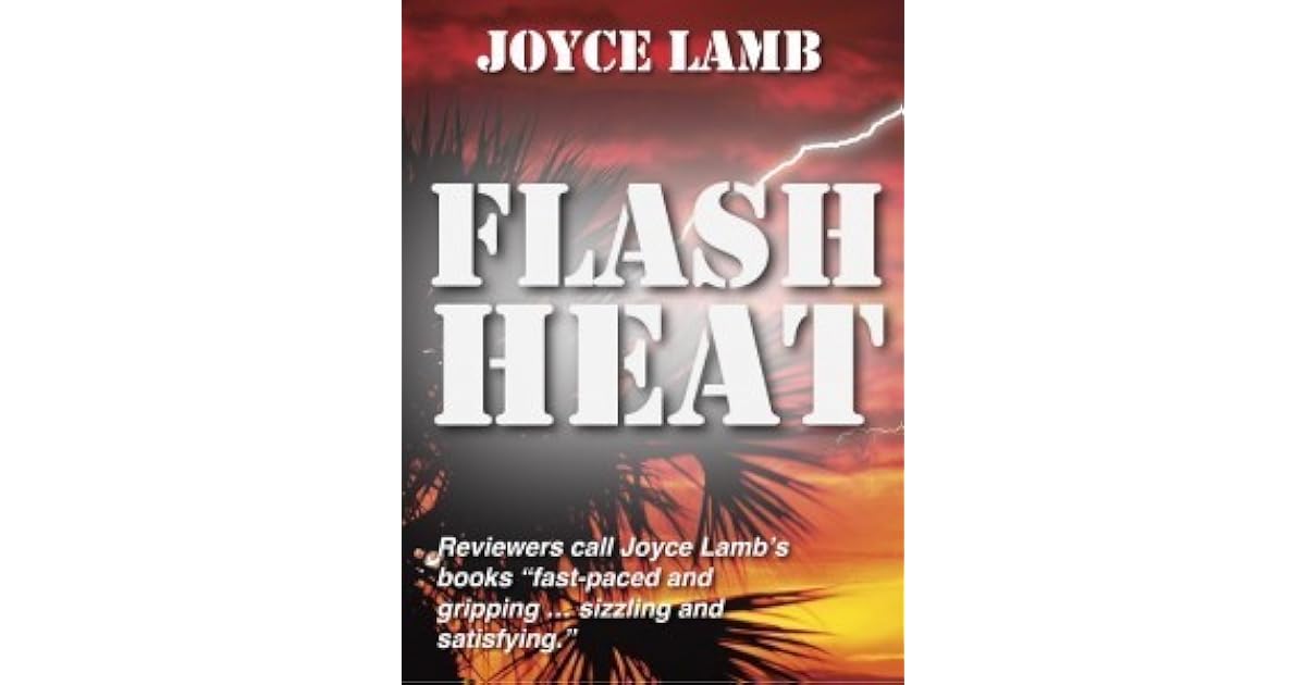 Flash Heat by Joyce Lamb
