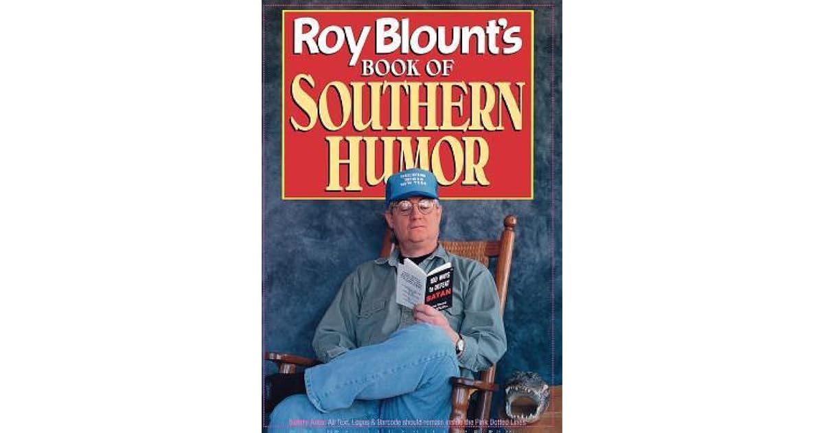 Roy Blount's Book of Southern Humor by Roy Blount Jr.