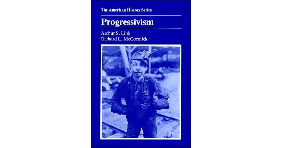 Progressivism by Arthur S. Link