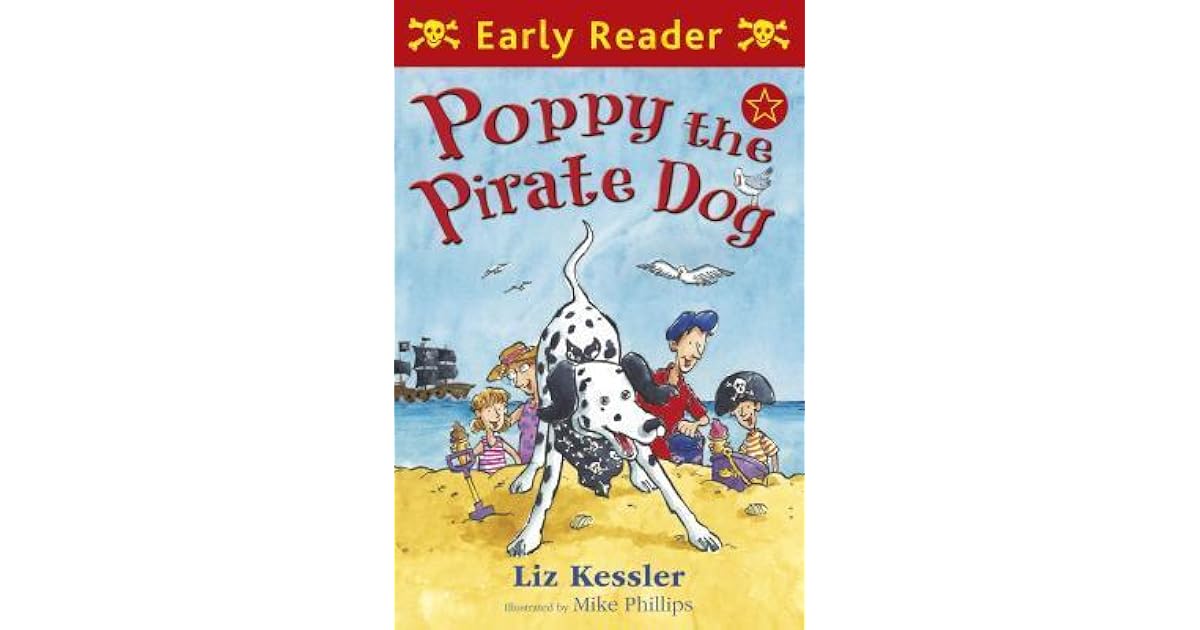 Poppy the Pirate Dog by Liz Kessler