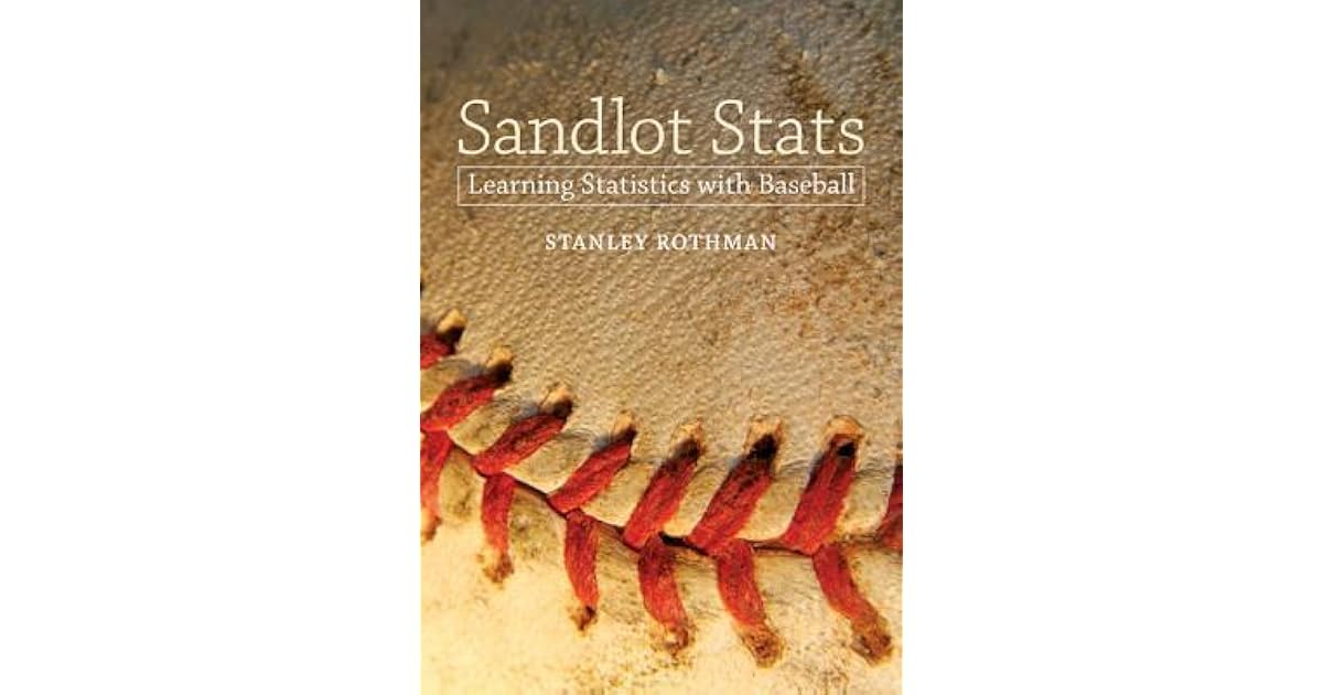 Sandlot Stats: Learning Statistics with Baseball by Stanley Rothman