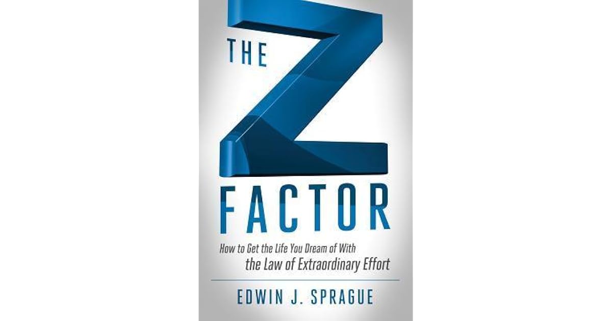 The Z Factor: How to Get the Life You Dream of With The Law of ...