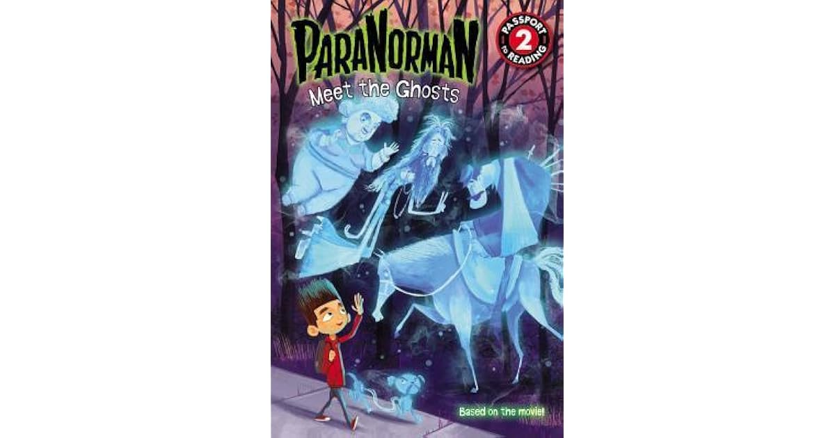 ParaNorman: Meet the Ghosts by Lucy Rosen