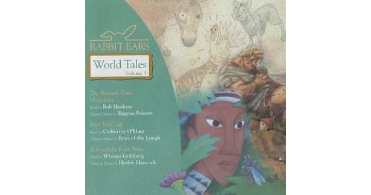 Rabbit Ears World Tales, Vol. 5: The Bremen Town Musicians, Finn McCoul ...