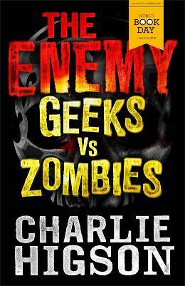 Geeks vs. Zombies by Charlie Higson