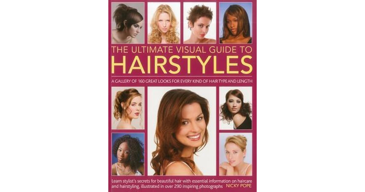 The Ultimate Visual Guide to Hairstyles: A Gallery of 160 Great Looks ...