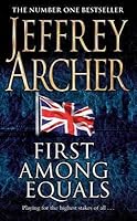 First Among Equals by Jeffrey Archer