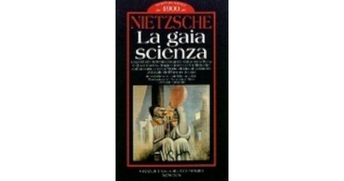La gaia scienza by Friedrich Nietzsche