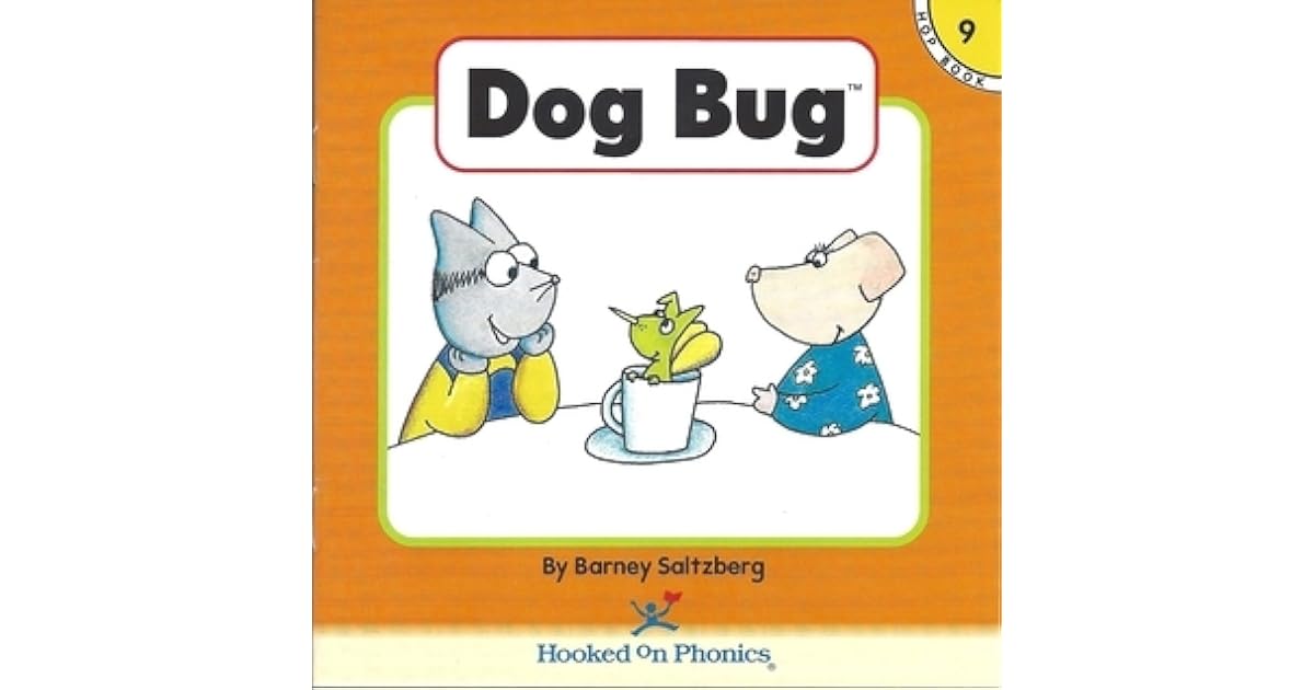 Dog Bug (Hooked on Phonics, Hop Book 9) by Barney Saltzberg
