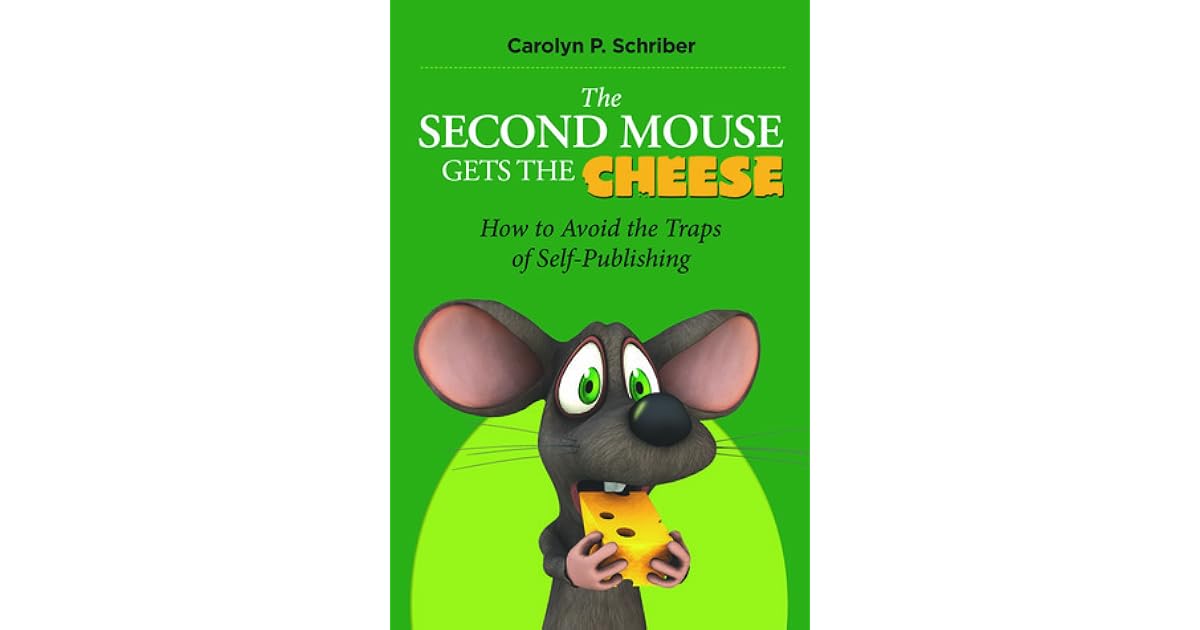 The Second Mouse Gets the Cheese: How to Avoid the Traps of Self ...