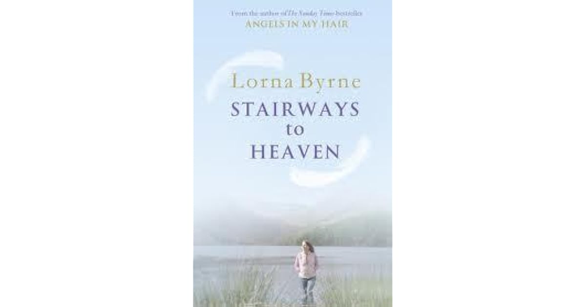 Stairways to Heaven by Lorna Byrne