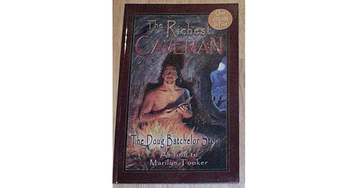 The Richest Caveman by Doug Batchelor