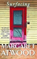 Surfacing by Margaret Atwood