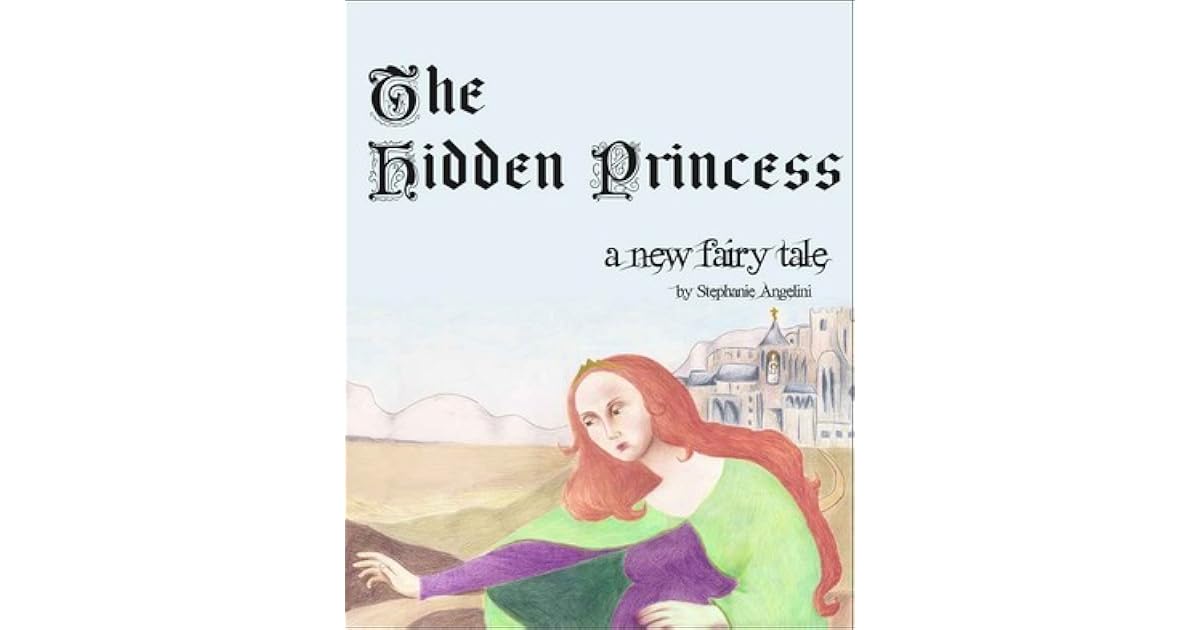 The Hidden Princess by Stephanie Angelini