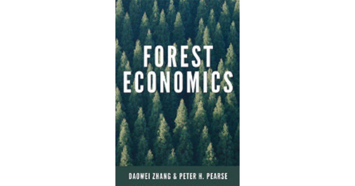 Forest Economics by Daowei Zhang