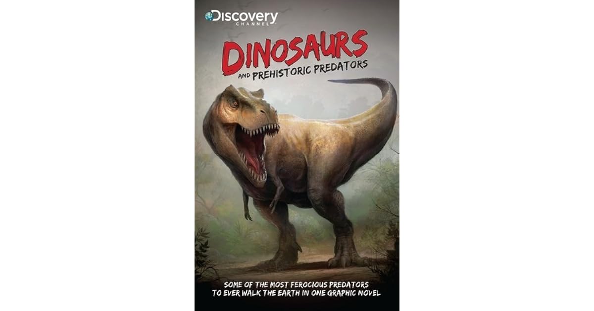 Discovery Channels Dinosaurs & Prehistoric Predators by Neo Edmund