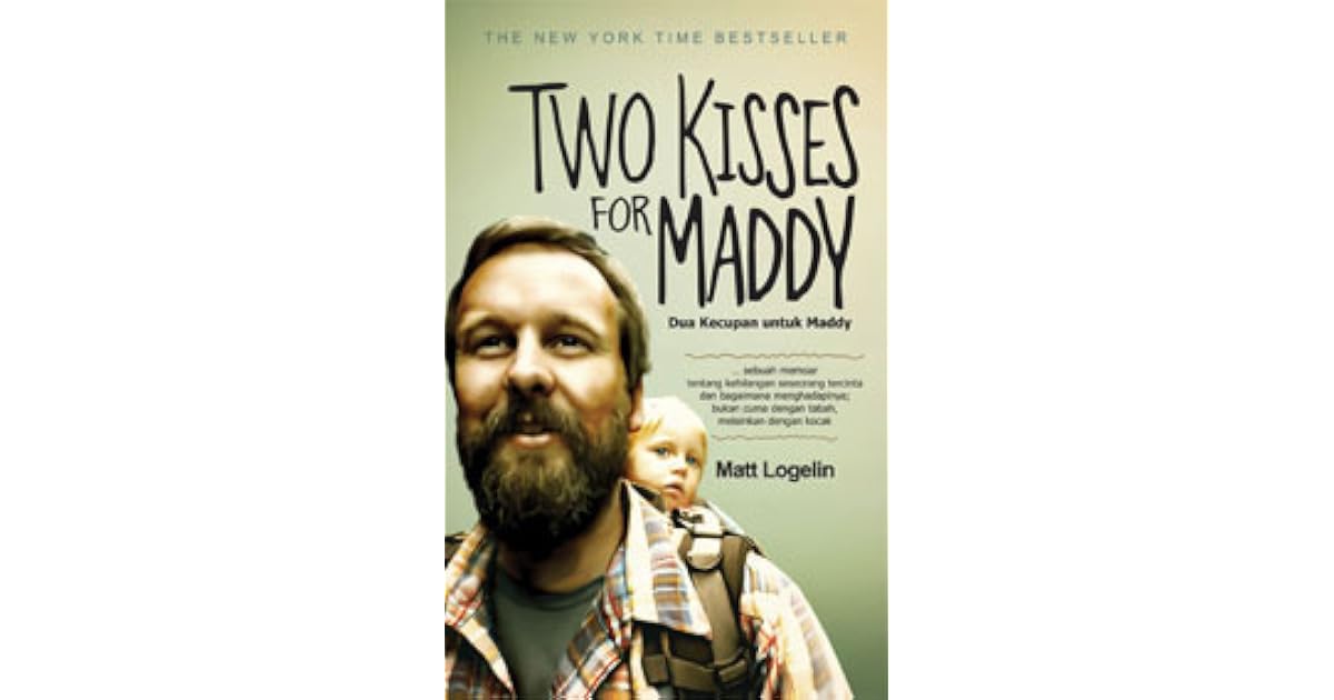 Two Kisses for Maddy by Matthew Logelin