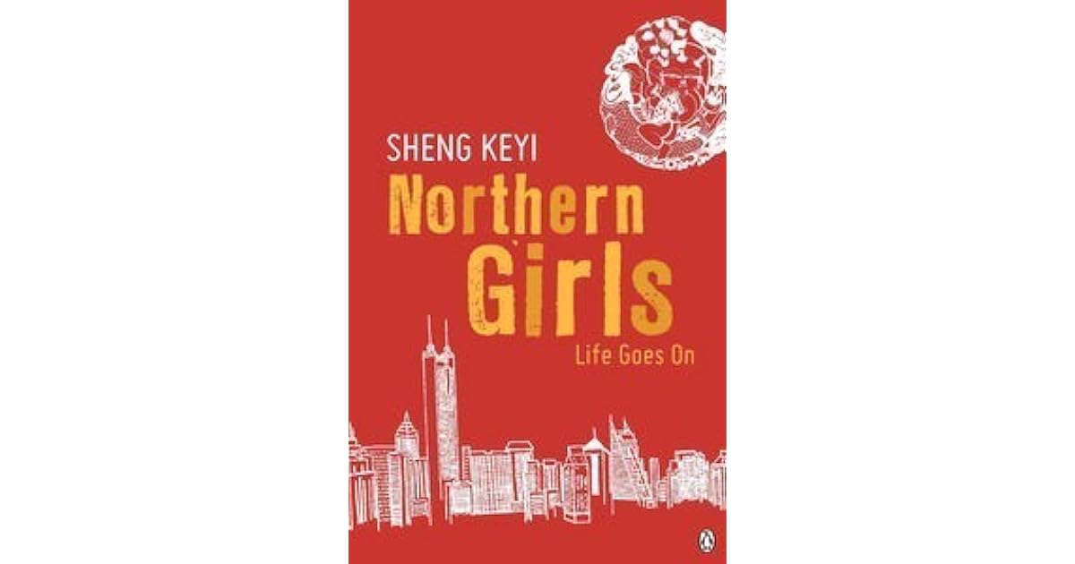 Northern Girls by Sheng Keyi