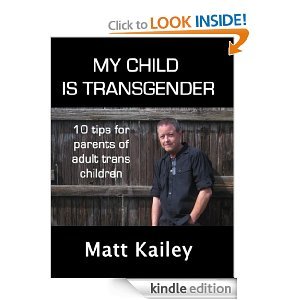 My Child is Transgender: 10 Tips for Parents of Adult Trans Children by ...