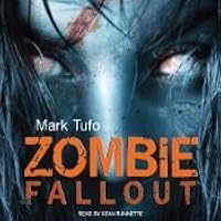 Zombie Fallout (Zombie Fallout, #1) by Mark Tufo