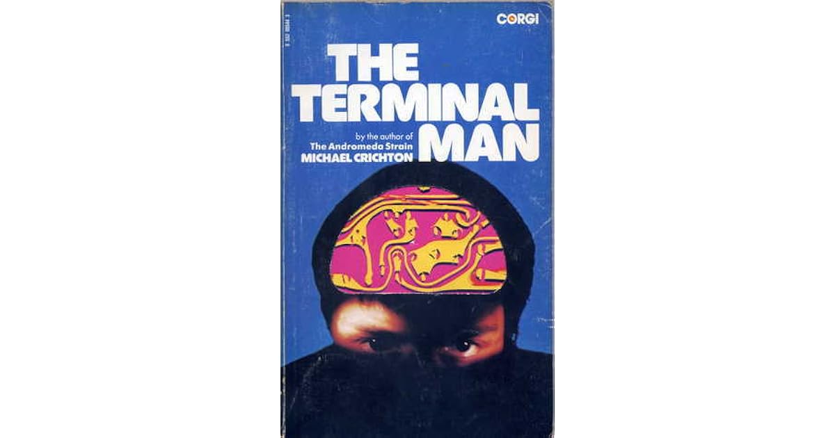 The Terminal Man by Michael Crichton