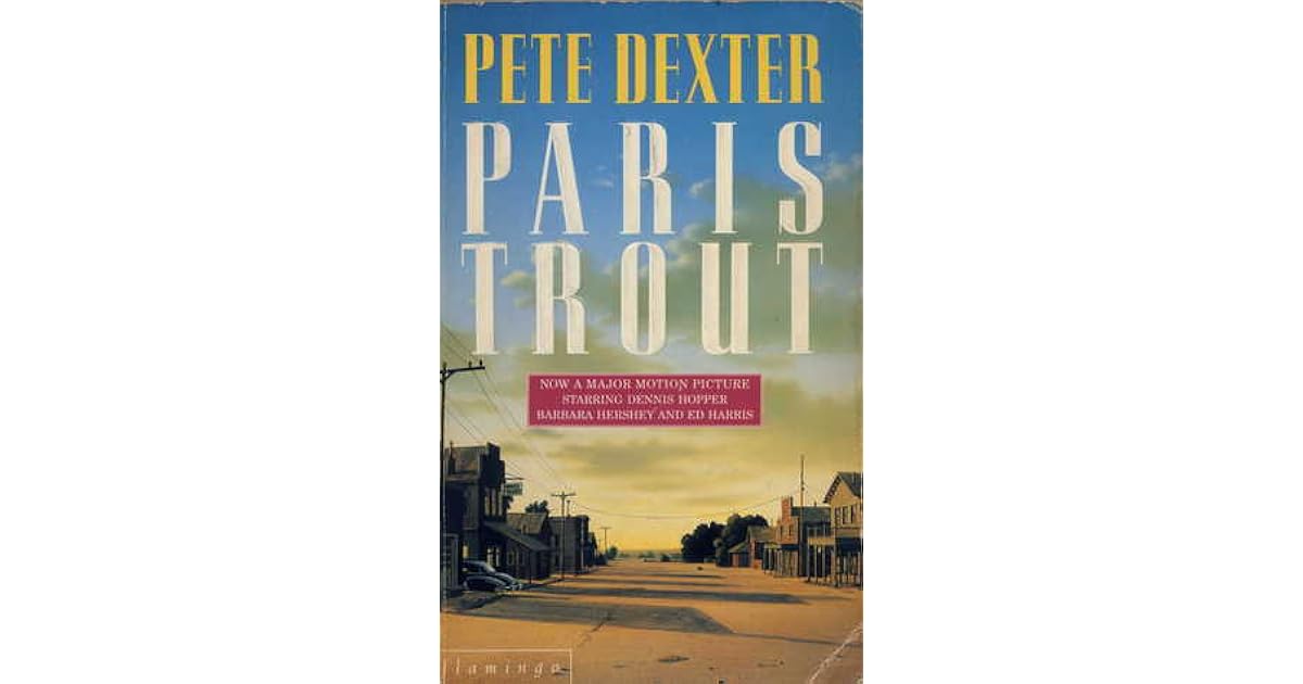 Paris Trout by Pete Dexter