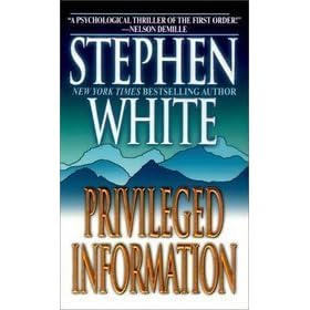 Privileged Information (Alan Gregory, #1) by Stephen White — Reviews ...