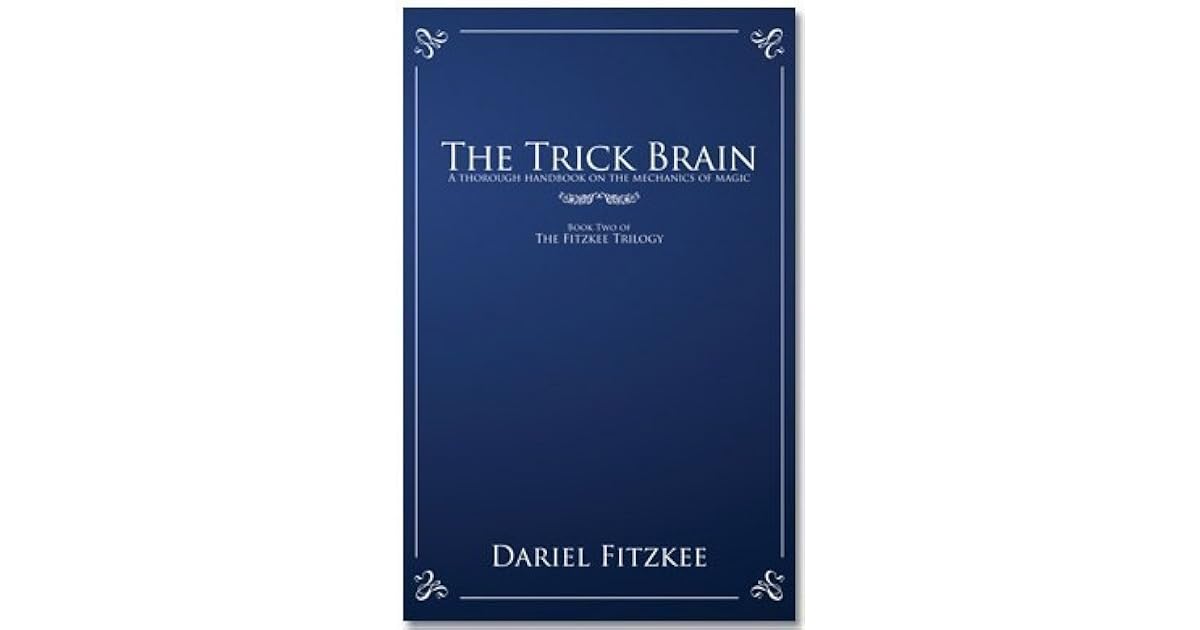 The Trick Brain by Dariel Fitzkee