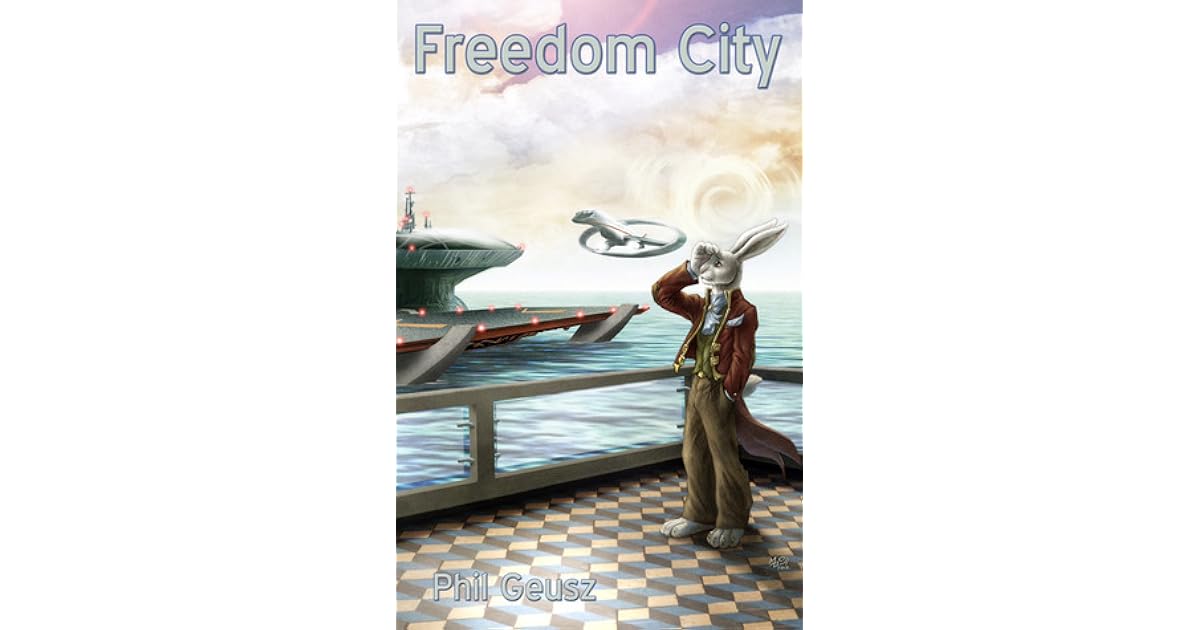 Freedom City (Freedom City #1) by Phil Geusz