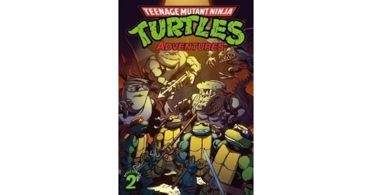 Teenage Mutant Ninja Turtles Adventures, Volume 2 by Dean Clarrain