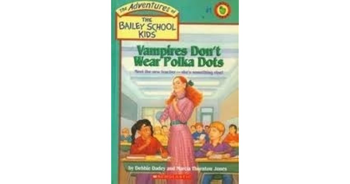 Vampires Don't Wear Polka Dots by Debbie Dadey