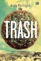 Trash by Andy Mulligan — Reviews, Discussion, Bookclubs, Lists