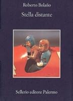 Distant Star by Roberto Bolaño