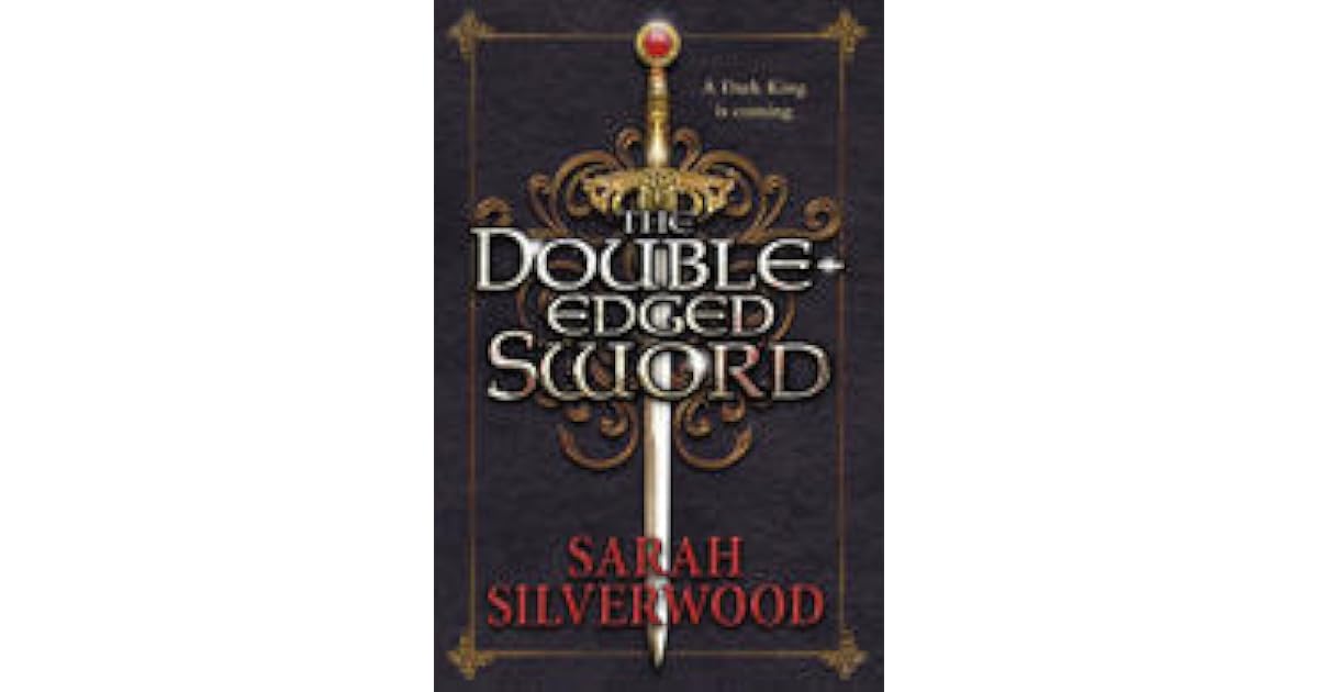 The Double Edged Sword by Sarah Silverwood