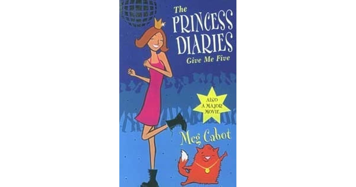 Give Me Five (The Princess Diaries, #5) by Meg Cabot