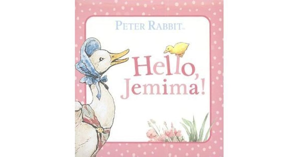 Hello, Jemima! by Beatrix Potter
