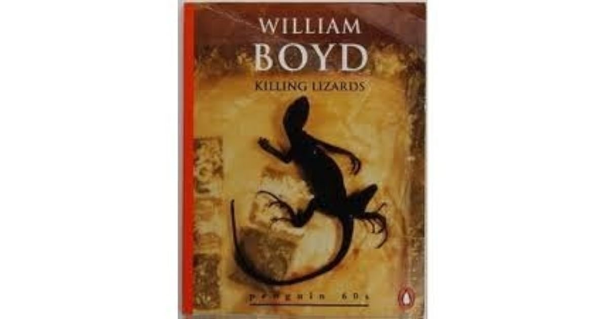 Killing Lizards by William Boyd