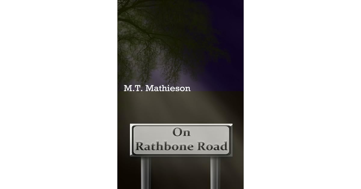 On Rathbone Road by M.T. Mathieson