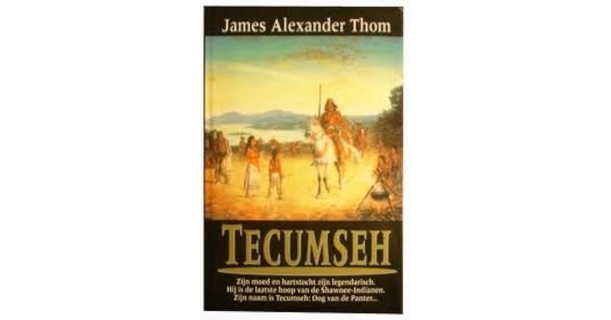 Tecumseh by James Alexander Thom