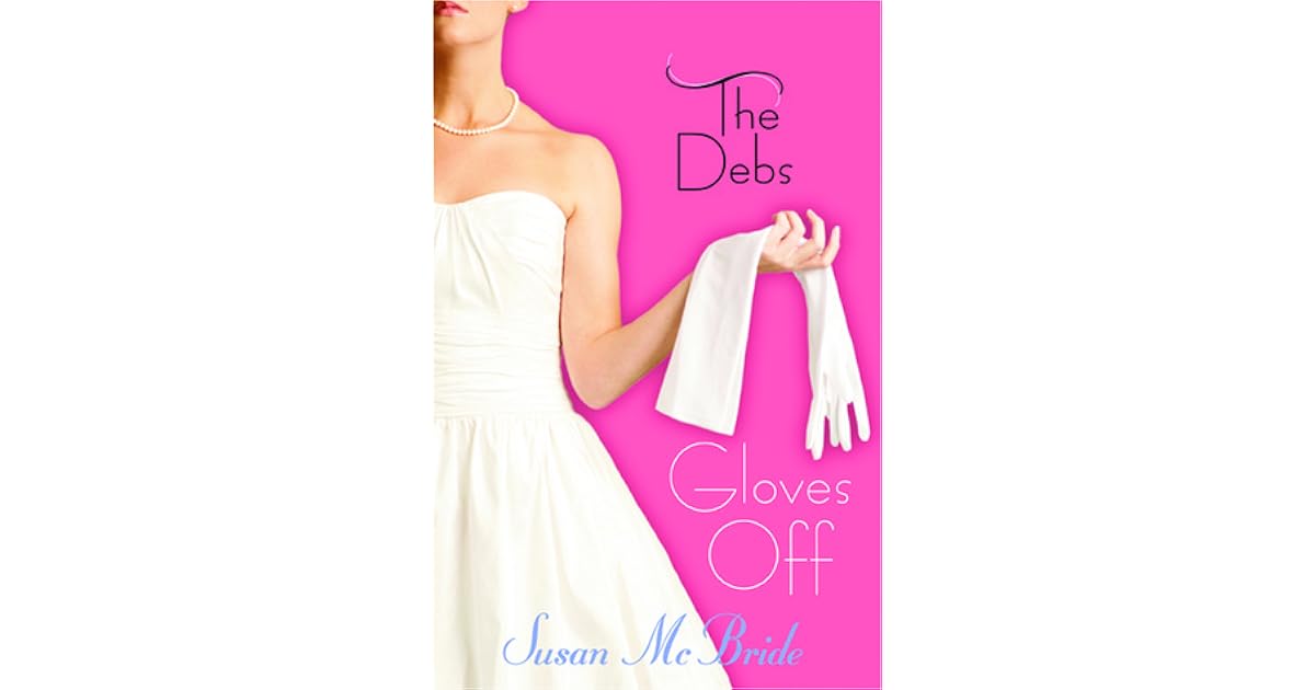 Gloves Off (The Debs, #3) by Susan McBride