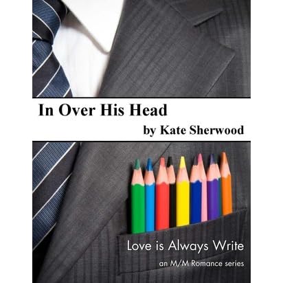 In Over His Head by Kate Sherwood — Reviews, Discussion, Bookclubs, Lists