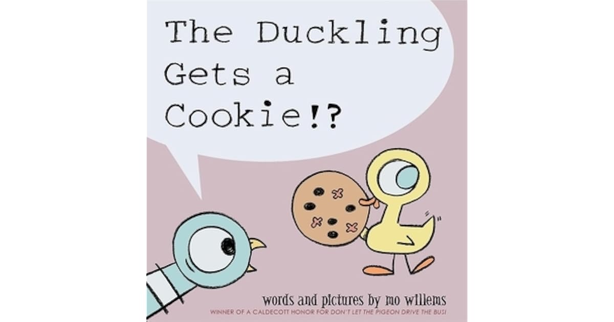 The Duckling Gets a Cookie!? by Mo Willems