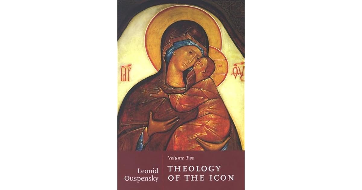 Theology Of The Icon (Vol. 2) by Leonid Uspensky
