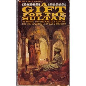 A Gift for the Sultan by Olga Stringfellow