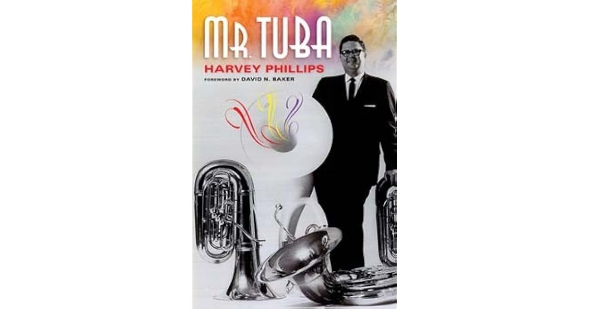 Mr. Tuba by Harvey Phillips