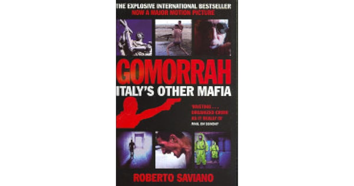Gomorrah: Italy's Other Mafia by Roberto Saviano