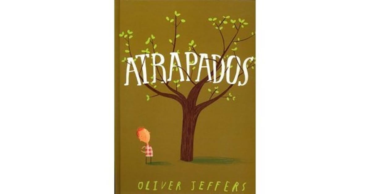 Atrapados by Oliver Jeffers